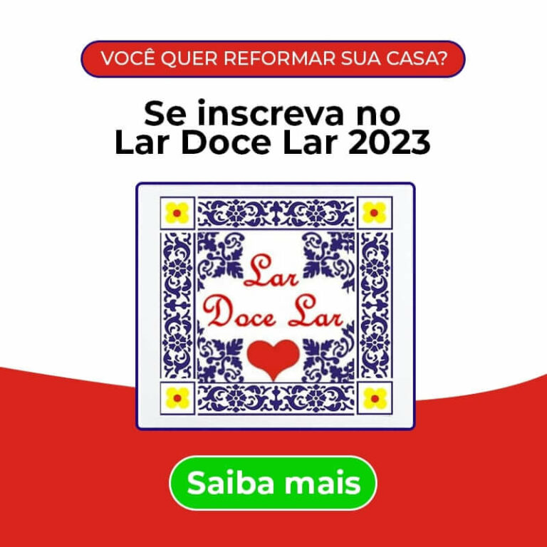Lar Doce Lar 2023 - Veja como funciona o programa! - Local Criativo